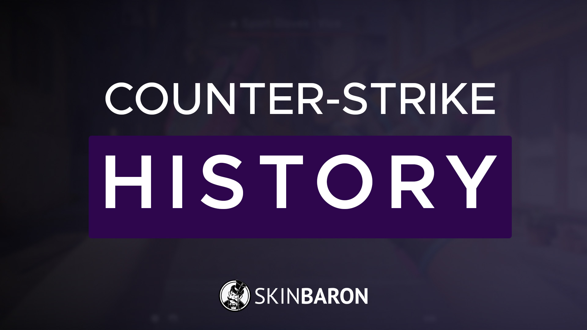 A Journey Through the History of Counter-Strike - The Daily Monocle