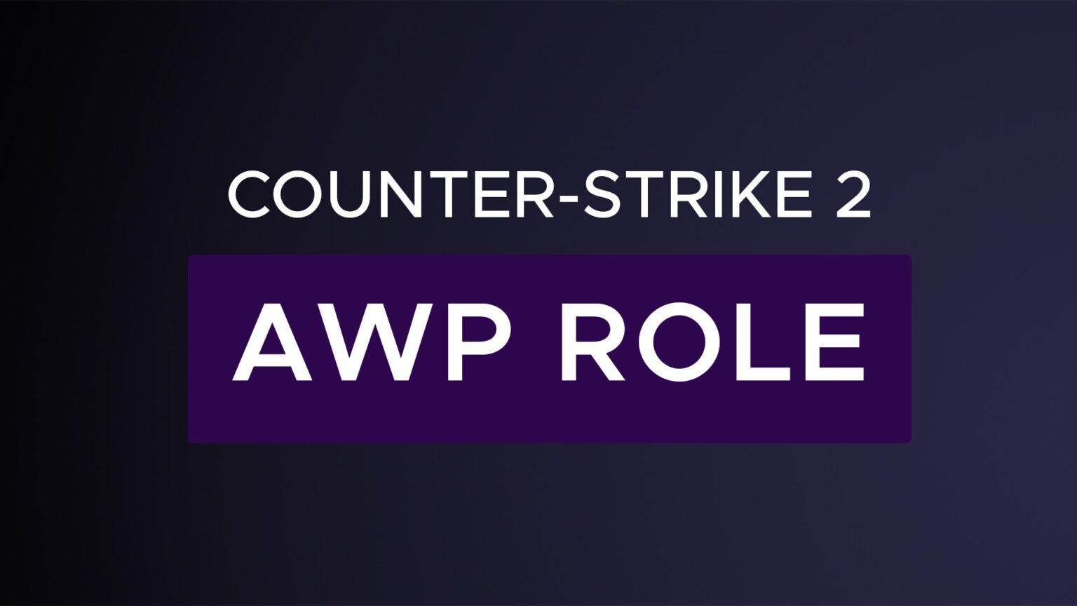 The AWP Role in Counter-Strike 2 - The Daily Monocle