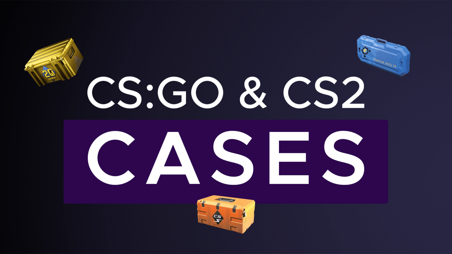 All Counter-Strike weapon cases - The Daily Monocle
